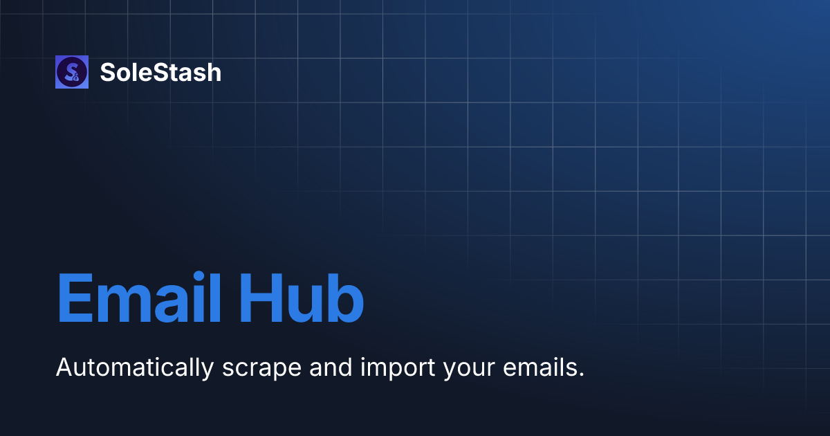 Email Hub | SoleStash